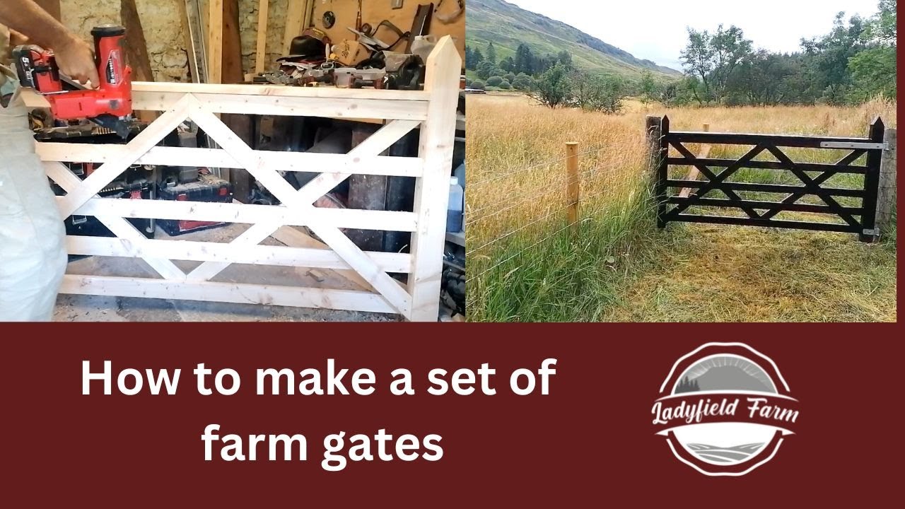 LADYFIELD FARM - How to Make a Set of Farm Gates - YouTube