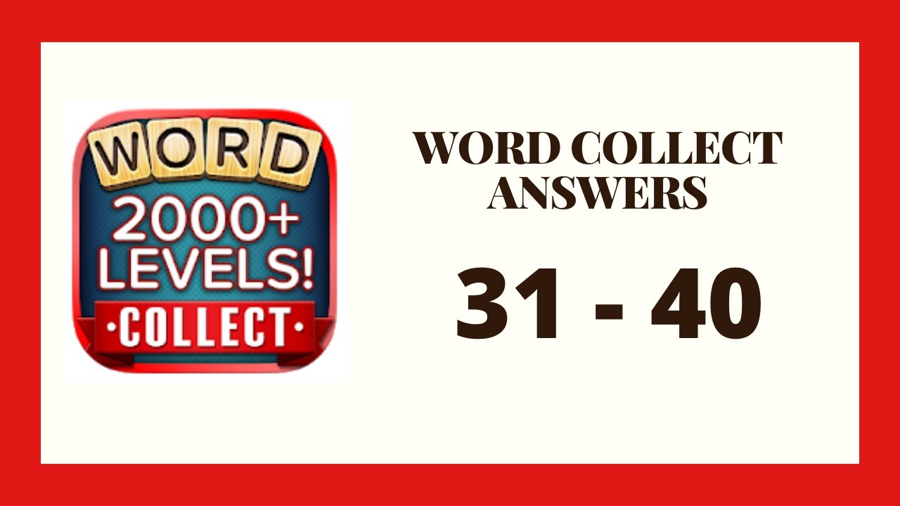 Word Collect Level 31 40 Answers YouTube word-collect-level-31-40-answers-youtube