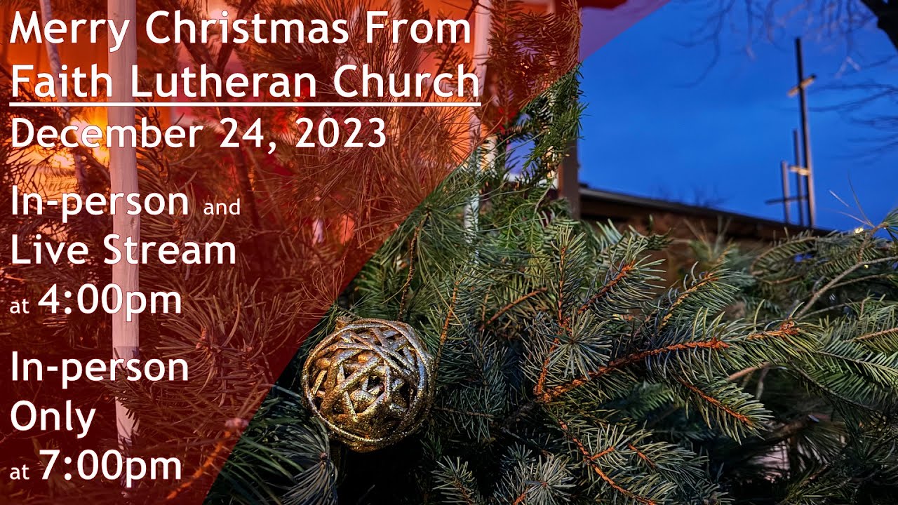 Christmas! - December 24th - Live from Faith Lutheran Columbus ...