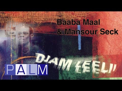 Baaba Maal & Mansour Seck:  Lam Tooro