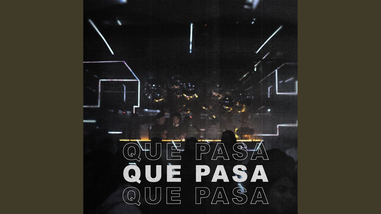 Que Pasa - YouTube