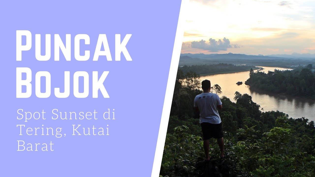 Puncak Bojok, Spot sunset kekinian di Tering - YouTube
