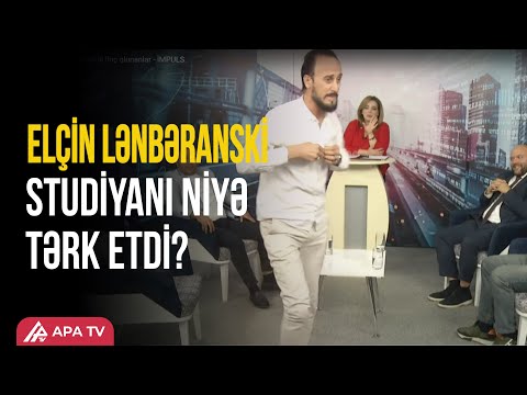 APA TV-də gərginlik: Elçin Lənbəranski efiri yarımçıq tərk etdi - İMPULS