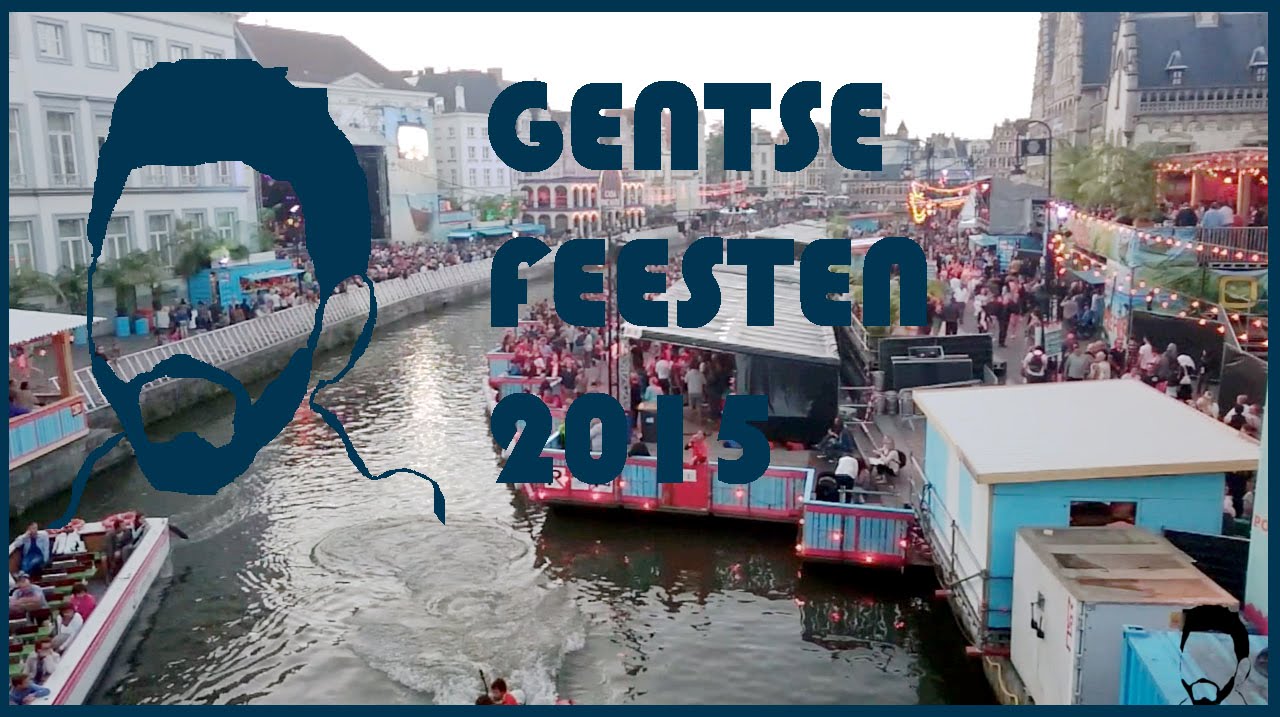 Gentse feesten 2015 | Ghent (Gent) - Belgium | Festival - YouTube