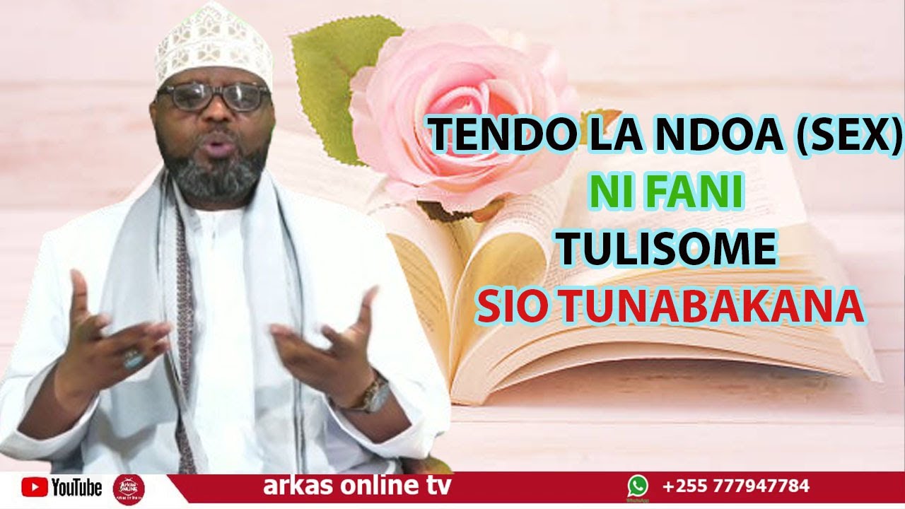 Tendo La Ndoa Sex Ni Fani Tulisome Sio Tunabakana Sheikh Othman Maalim Youtube