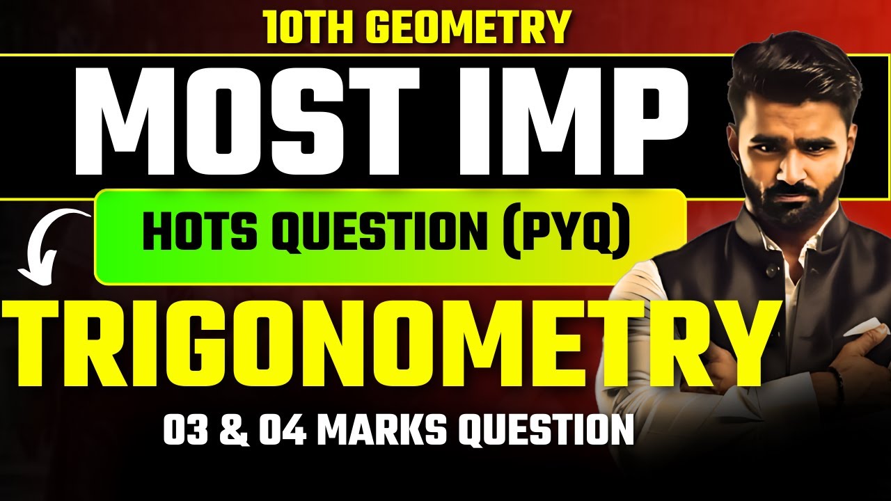10th Std Geometry Most Important HOTS Questions(PYQ)|Trigonometry|Board ...