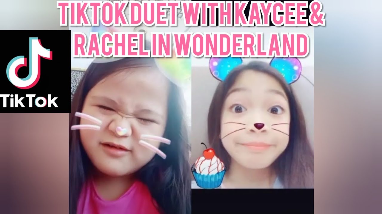 TikTok Duet Kaycee & Rachel in Wonderland | TikTok Duet Compilation ...