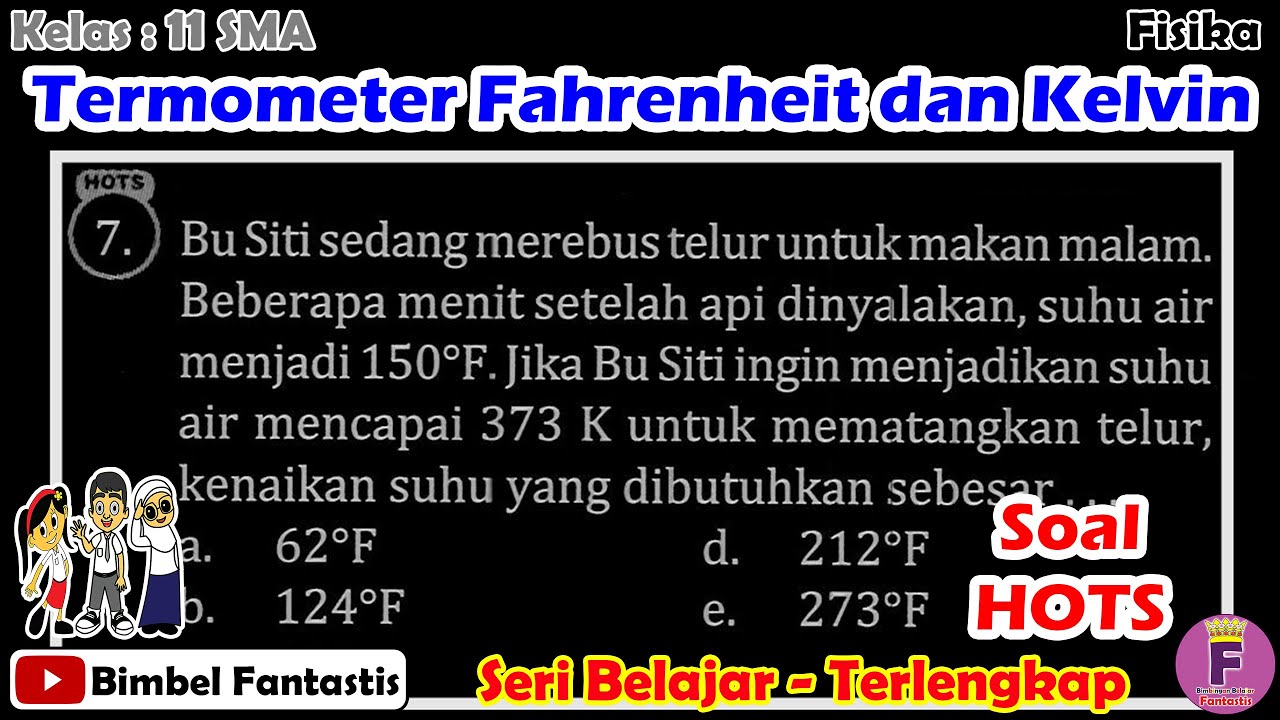 Soal HOTS - Termometer Fahrenheit dan Kelvin || Seri Belajar || No 7 ...
