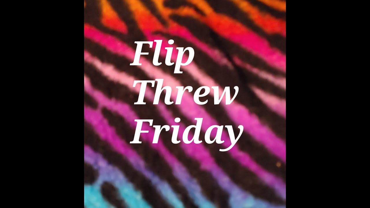 Adult Flip Threw Friday - YouTube