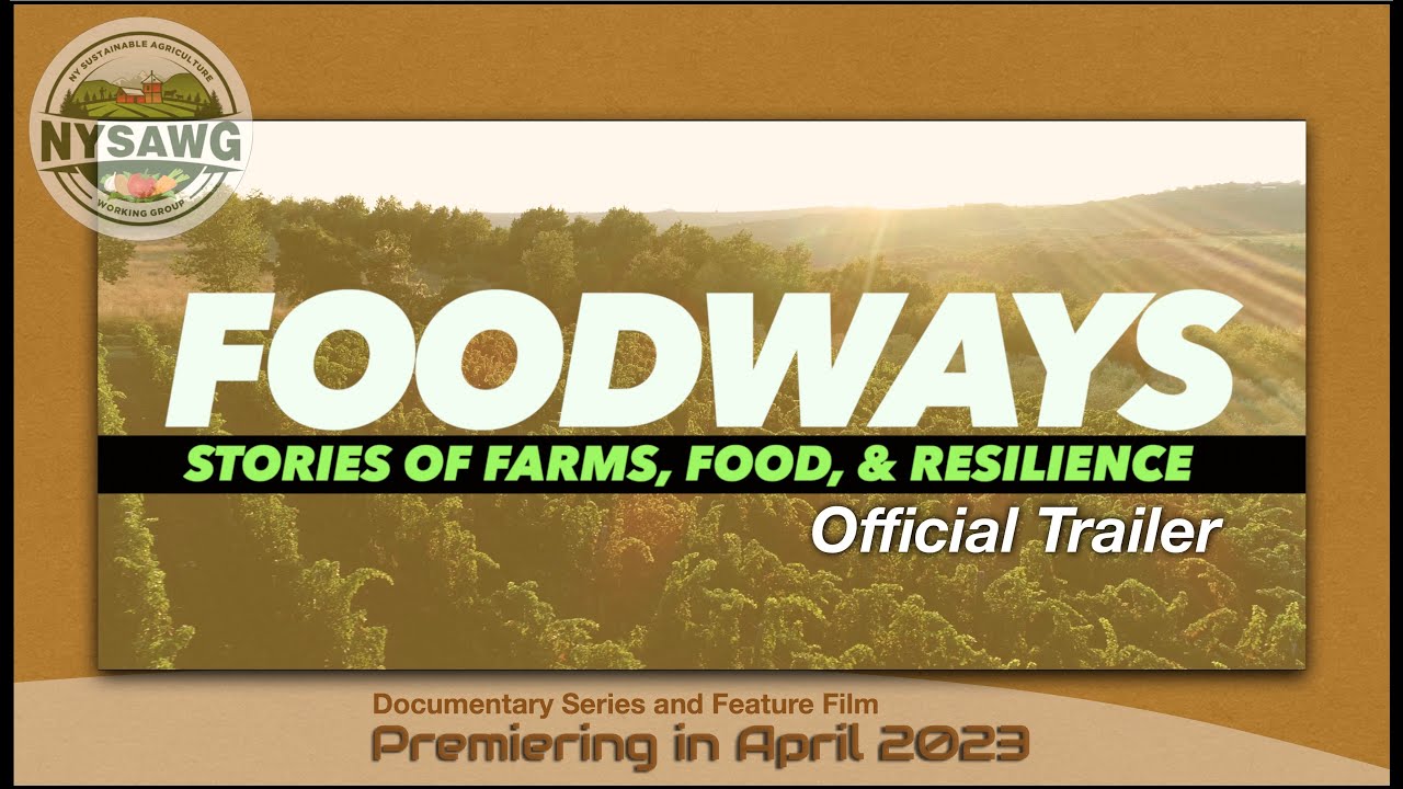 full length feature: Foodways: Stories of Farms, Food, & Resilience ...