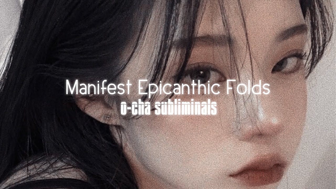 Manifest Epicanthic Folds Subliminal || w/ DNA & Binary Coding - YouTube