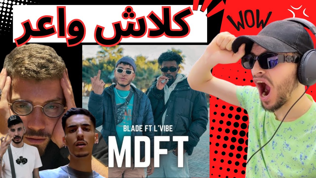 BLADE - MDFT FT L’VIBE -CLASH RAP ALGERIA 😮🔥 - YouTube