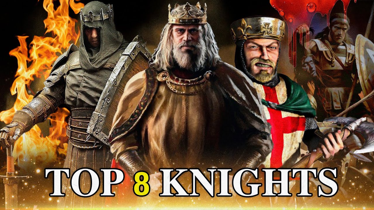 Top 8 Knights Who Changed History .. The Greatest Knight - YouTube