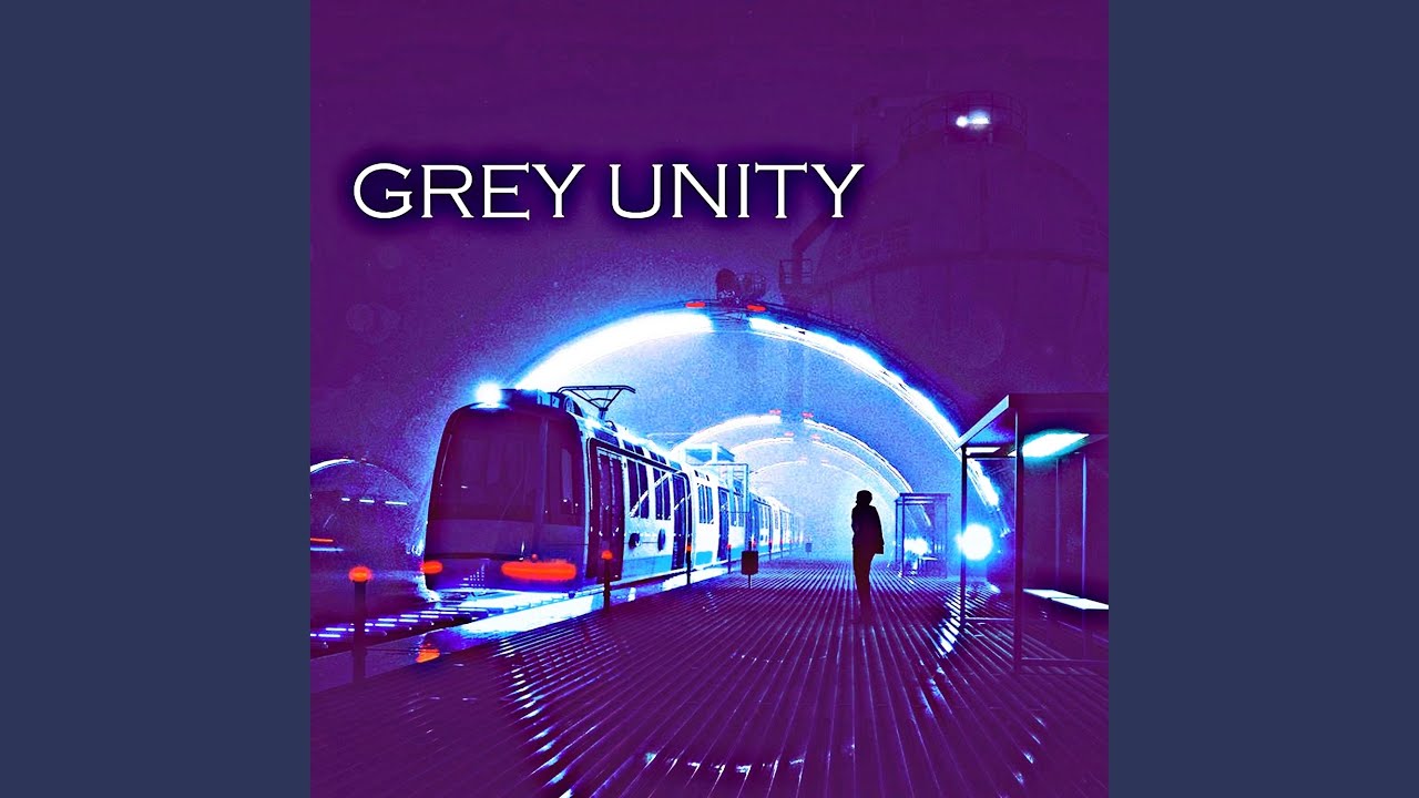 Grey Unity - YouTube