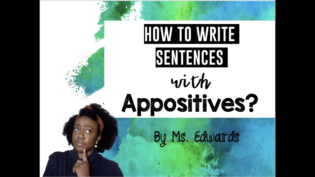 How To Write Sentences with Appositives? - YouTube