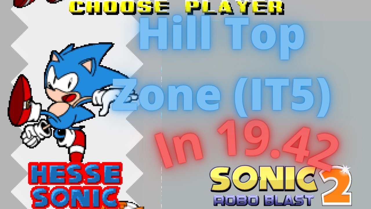 Hill Top (IT5) In 19.42 as Hesse Sonic (PB) SRB2 - YouTube