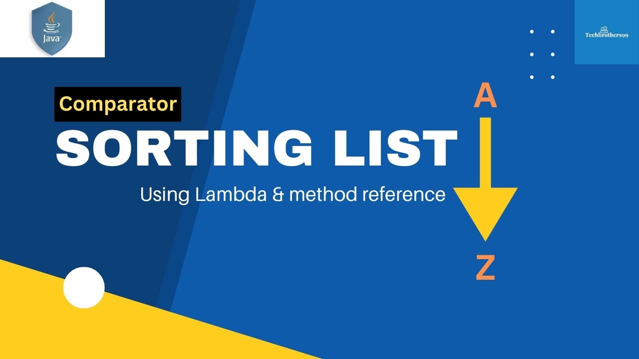 Sorting List Using Comparator With Lambda And Method Reference Java8 6559