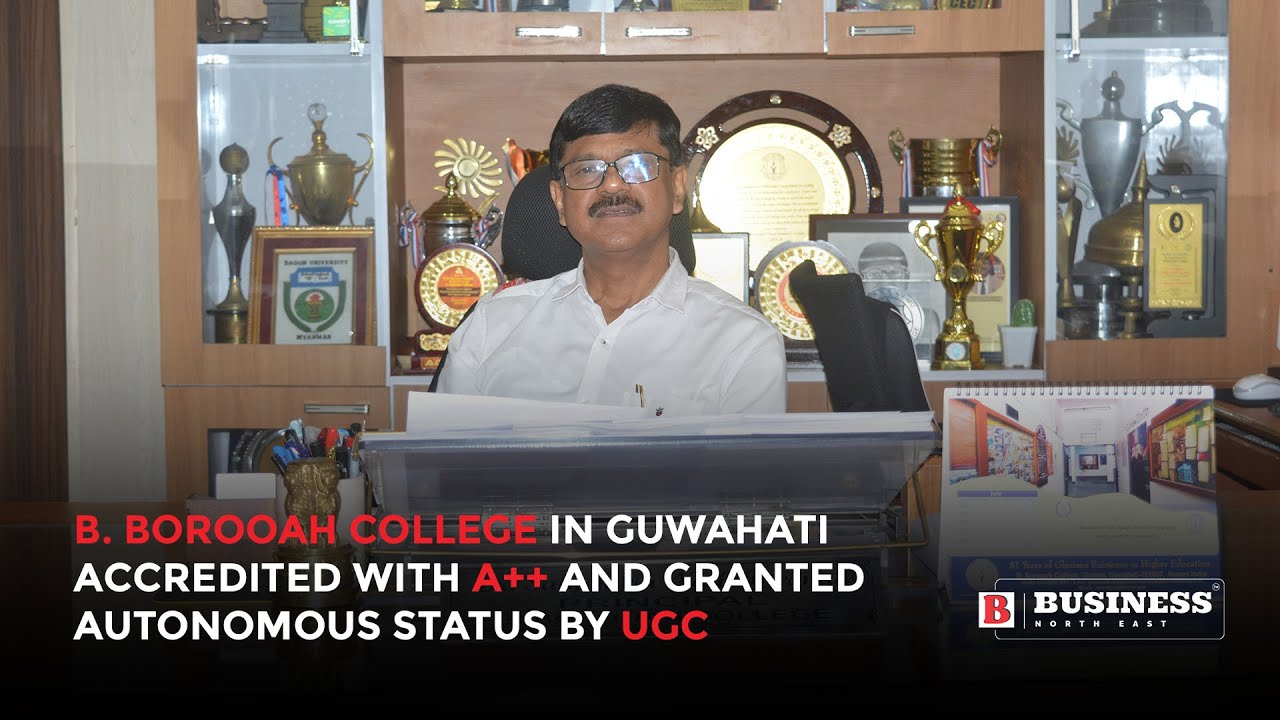 B. Borooah College in Guwahati Accredited with A++ and Granted ...