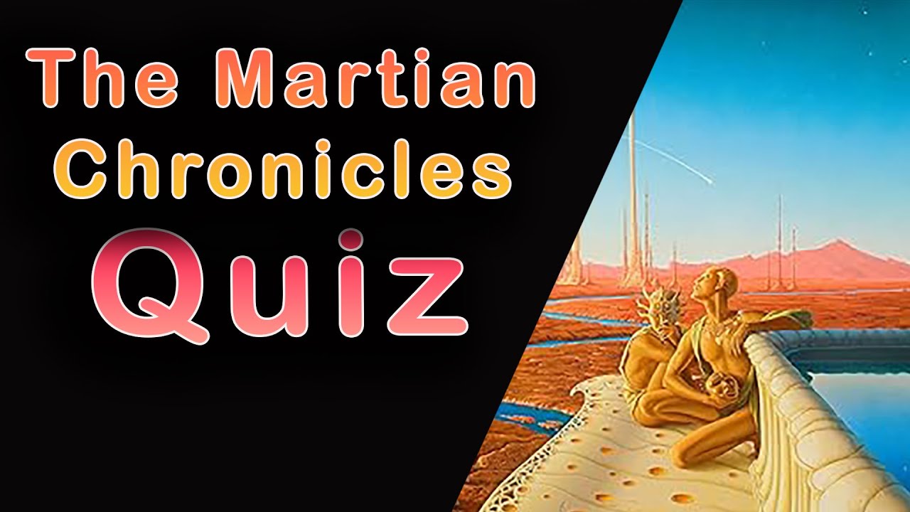 The Martian Chronicles Quiz - YouTube
