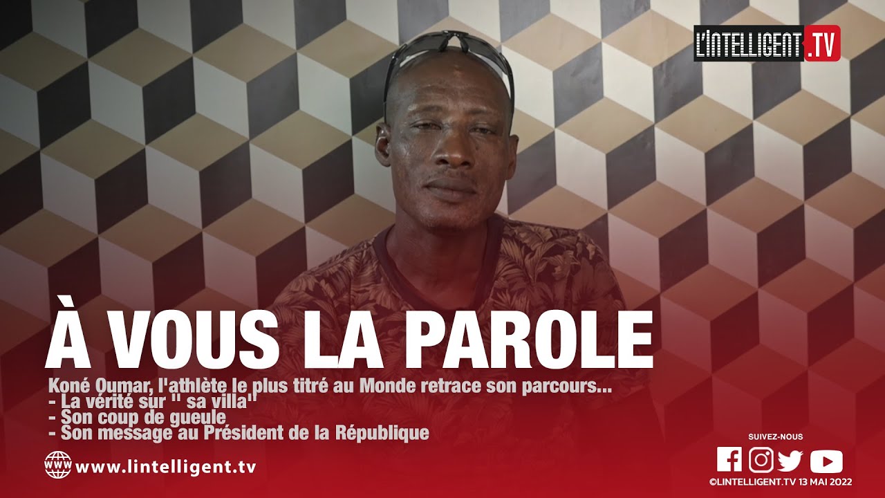 À VOUS LA PAROLE: KONE OUMAR, l'athlète le plus titré au monde retrace ...