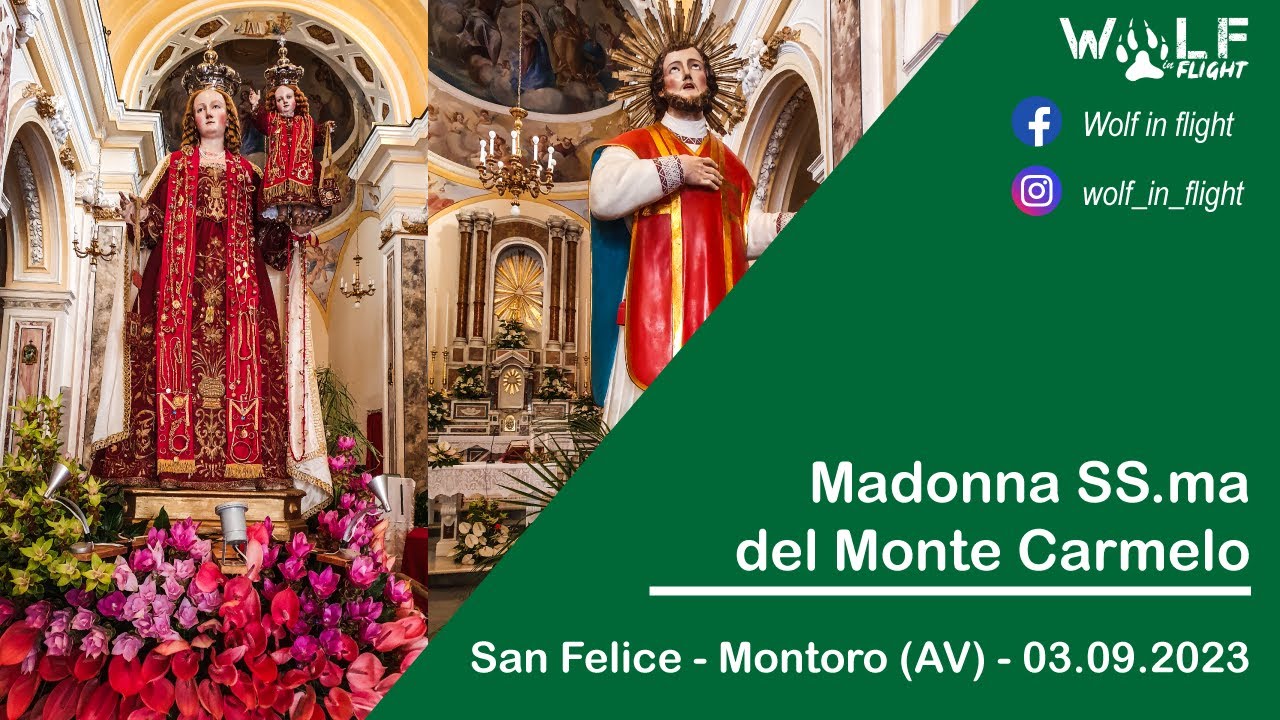 Festa in onore della Madonna SS.ma del Monte Carmelo - San Felice ...