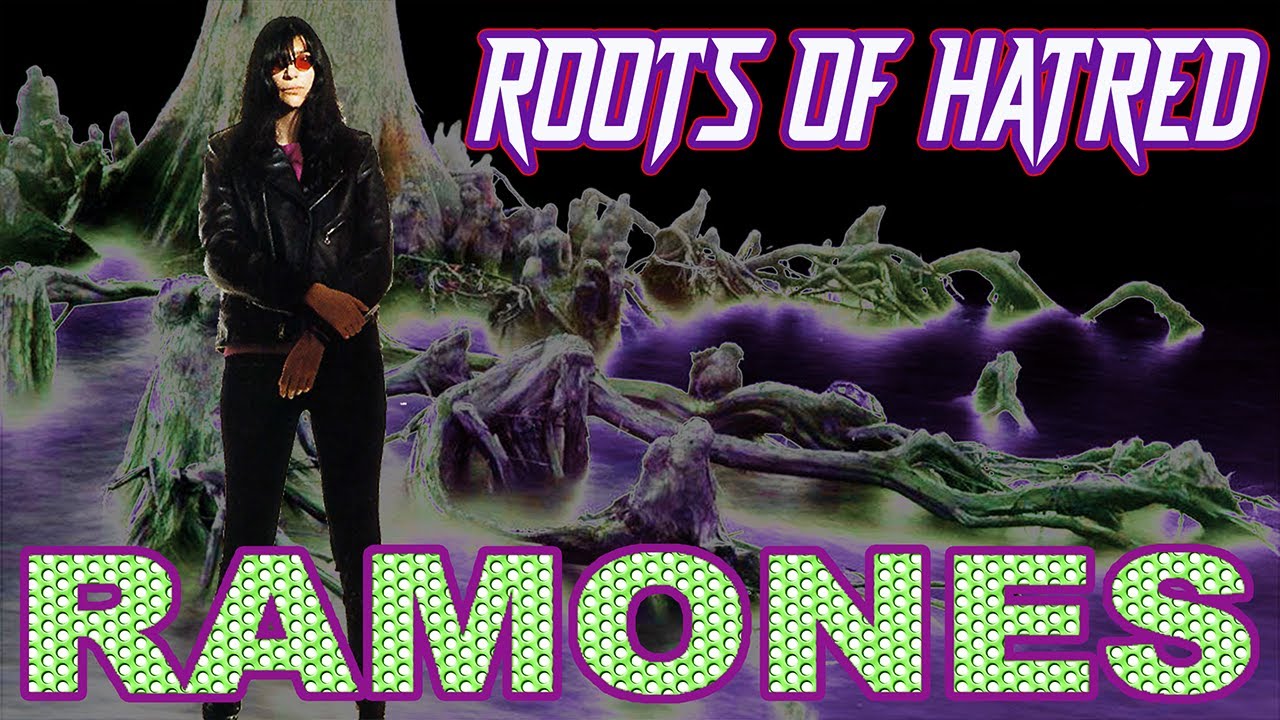 Ramones - Roots Of Hatred (Best Quality) - YouTube