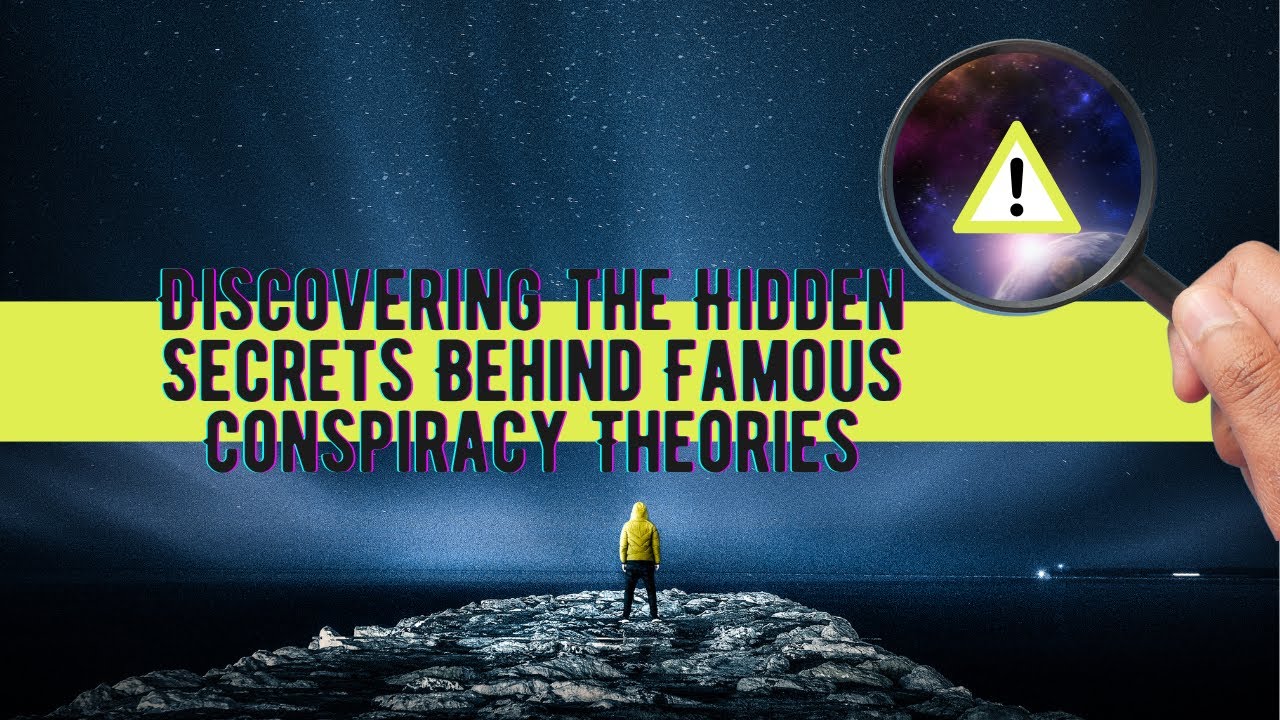 Discovering the Hidden Secrets Behind Famous Conspiracy Theories - YouTube