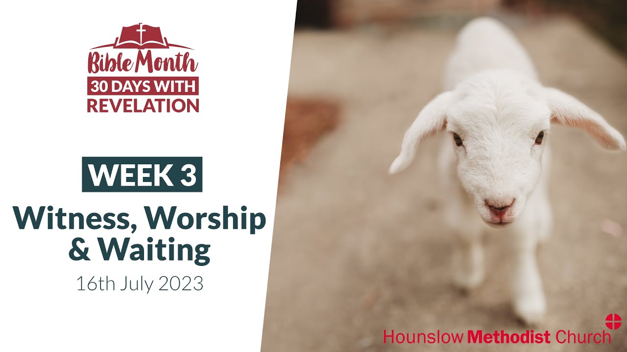 Witness, Worship & Waiting - 30 Days with Revelation - Live Worship ...