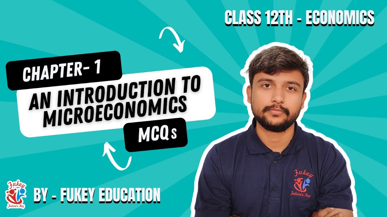 Class 12th Economics Chapter -1 An Introduction To Micro Economics ...