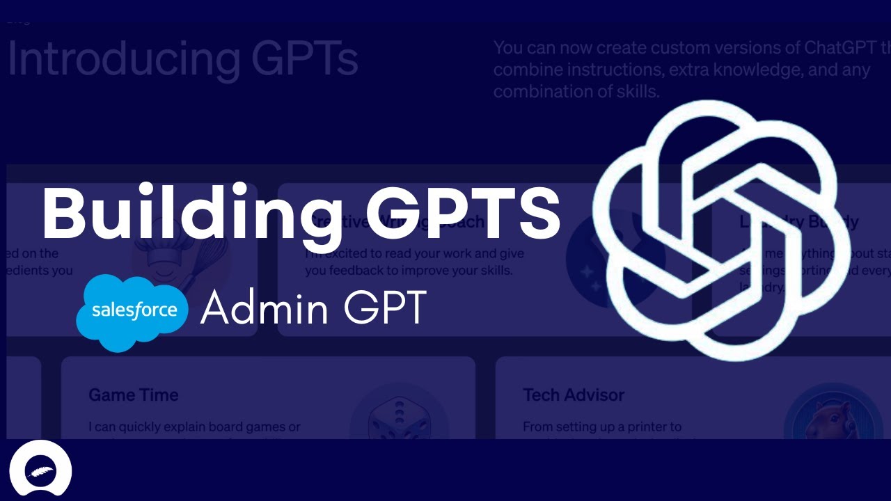 How to Build a GPT - Salesforce Administrator Co-Pilot Example - YouTube
