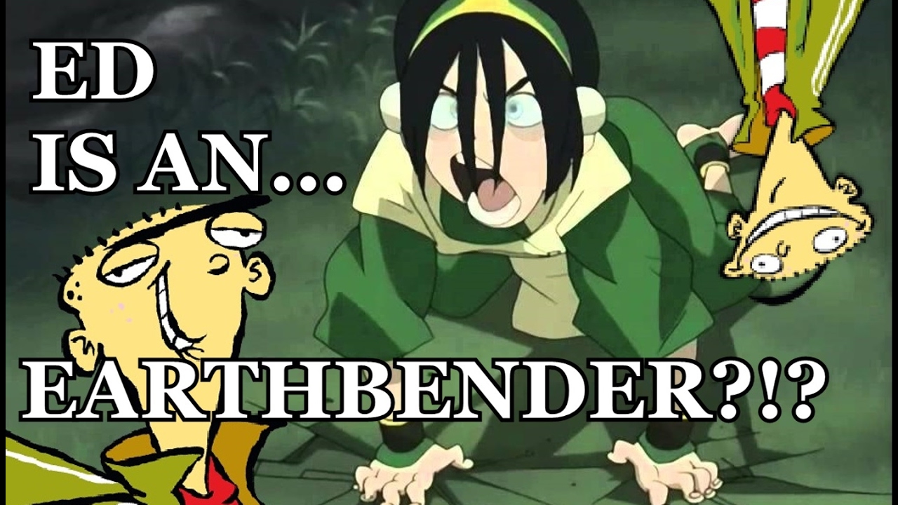 Ed is an Earthbender? Ed, Edd n Eddy & Avatar Theory Video - YouTube