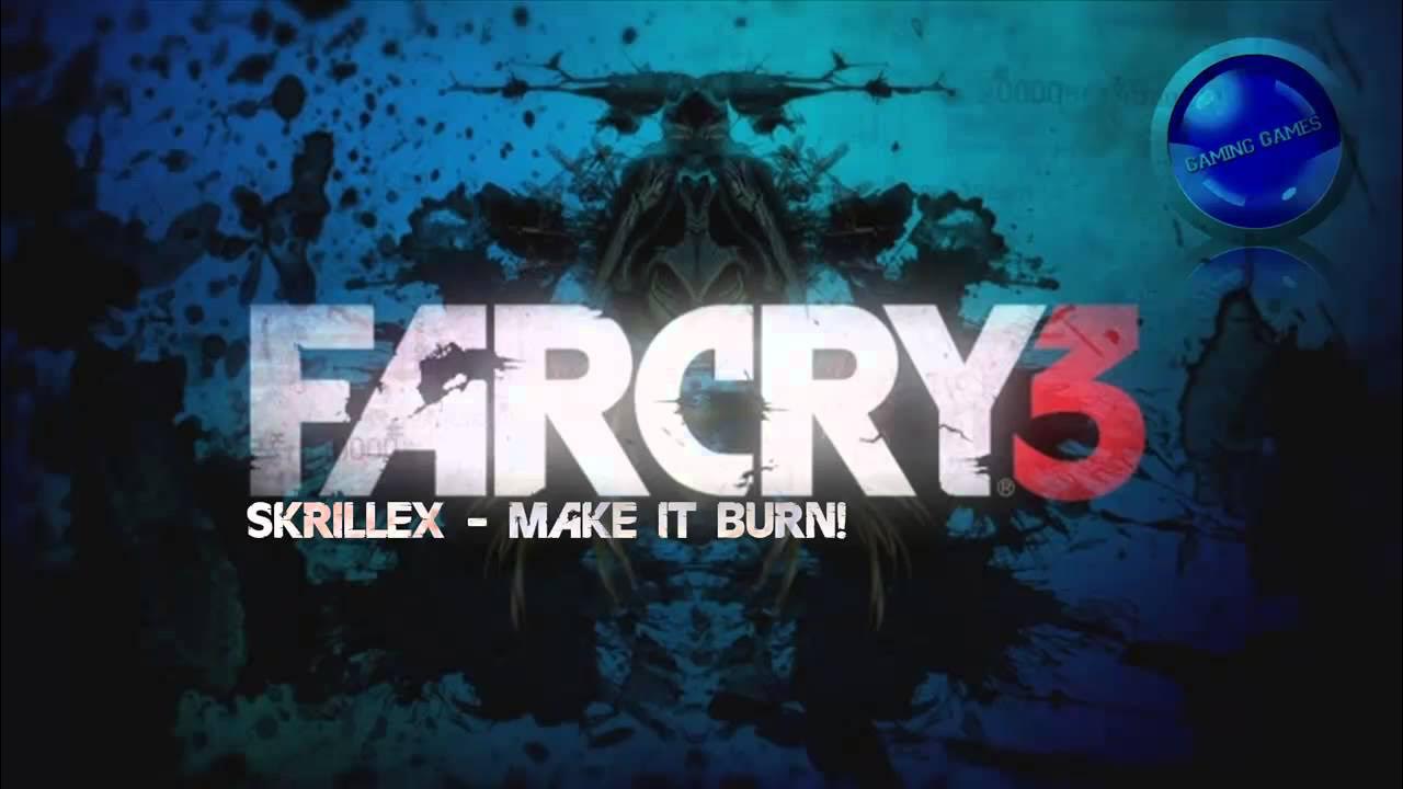Far Cry 3 Dubstep - Skrillex(Make It Bun Dem) - HQ - YouTube Music