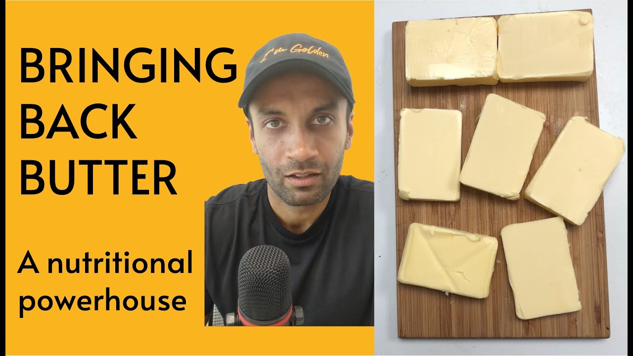 Butter is back! Stop Missing Out on this Nutritional Powerhouse - YouTube