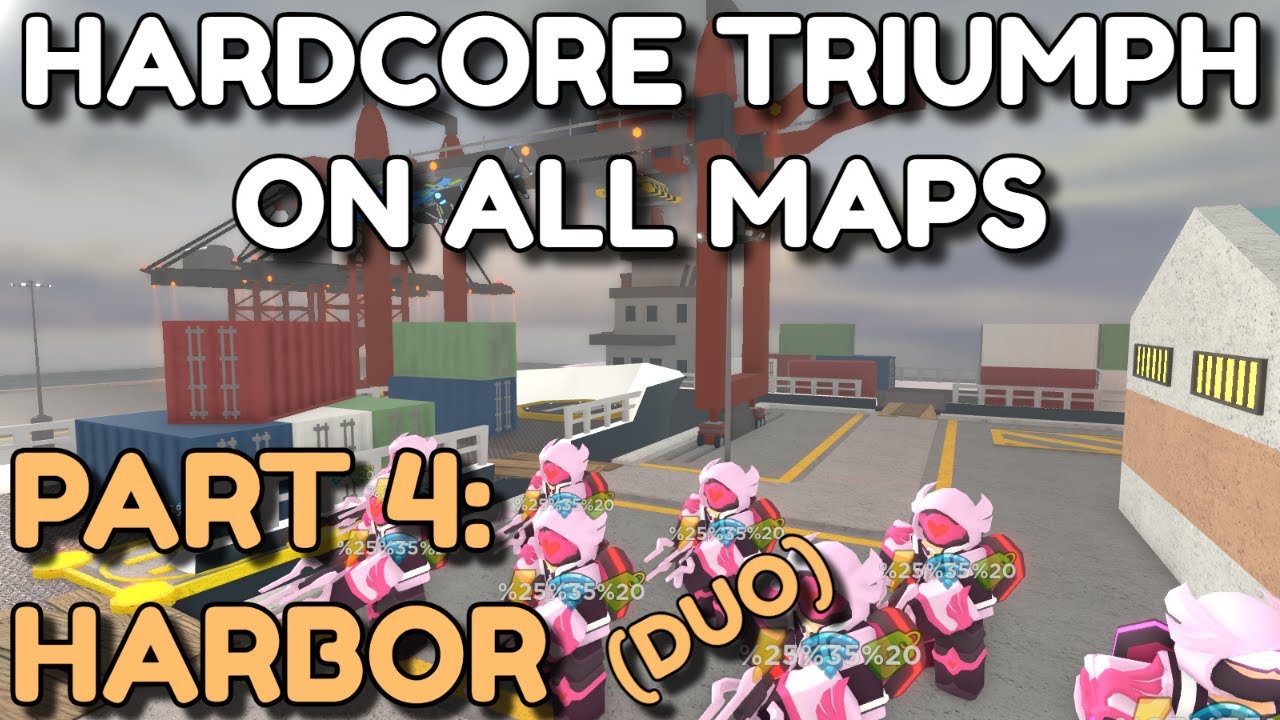 HARDCORE TRIUMPH ON ALL MAPS / PART 4: HARBOR (DUO) | ROBLOX TOWER ...