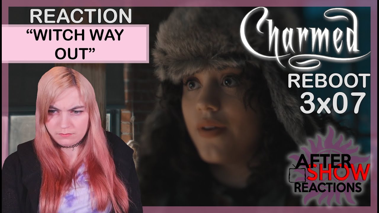 Charmed Reboot 3x07 - "Witch Way Out" Reaction - YouTube
