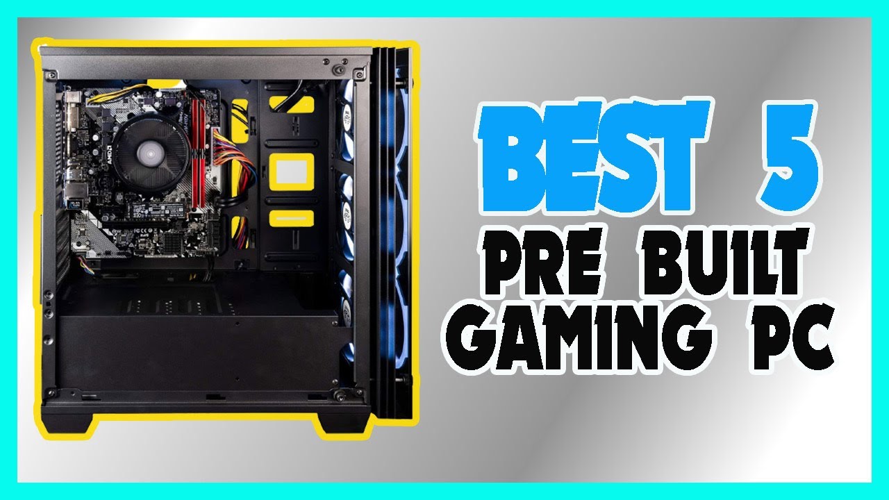 The Top 6 Pre Built Gaming Pc Review In 2022 [Tested & Reviewed] - YouTube