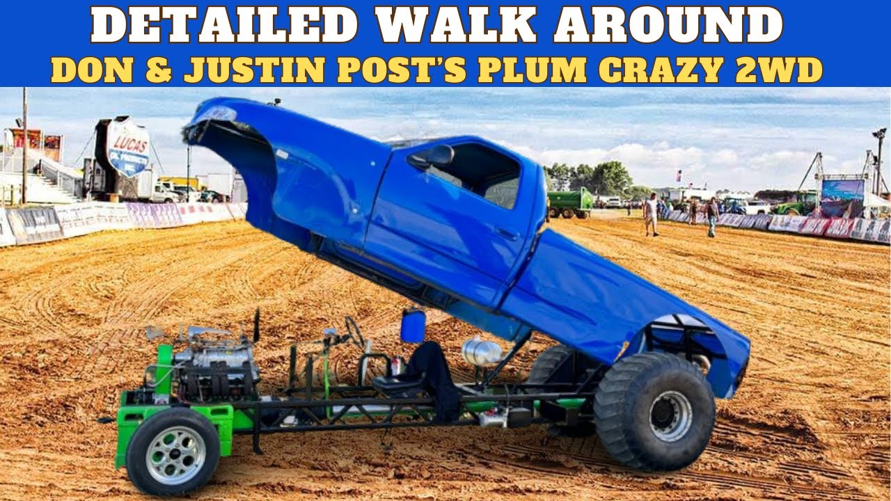 How a 2 wheel drive pulling truck works- Justin & Don Post's 2wd Plum ...