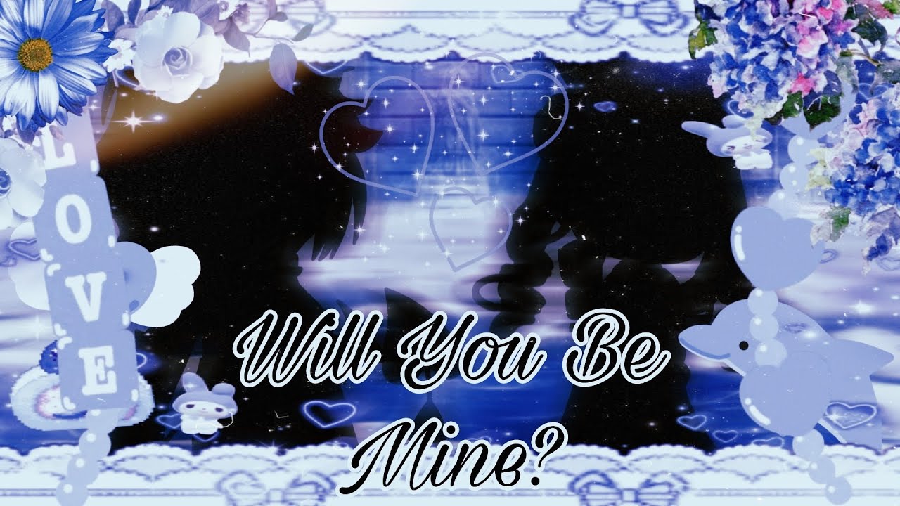 "Will You Be Mine?" [Meme][Original?][Please read the description 🙏🏻🌹 ...
