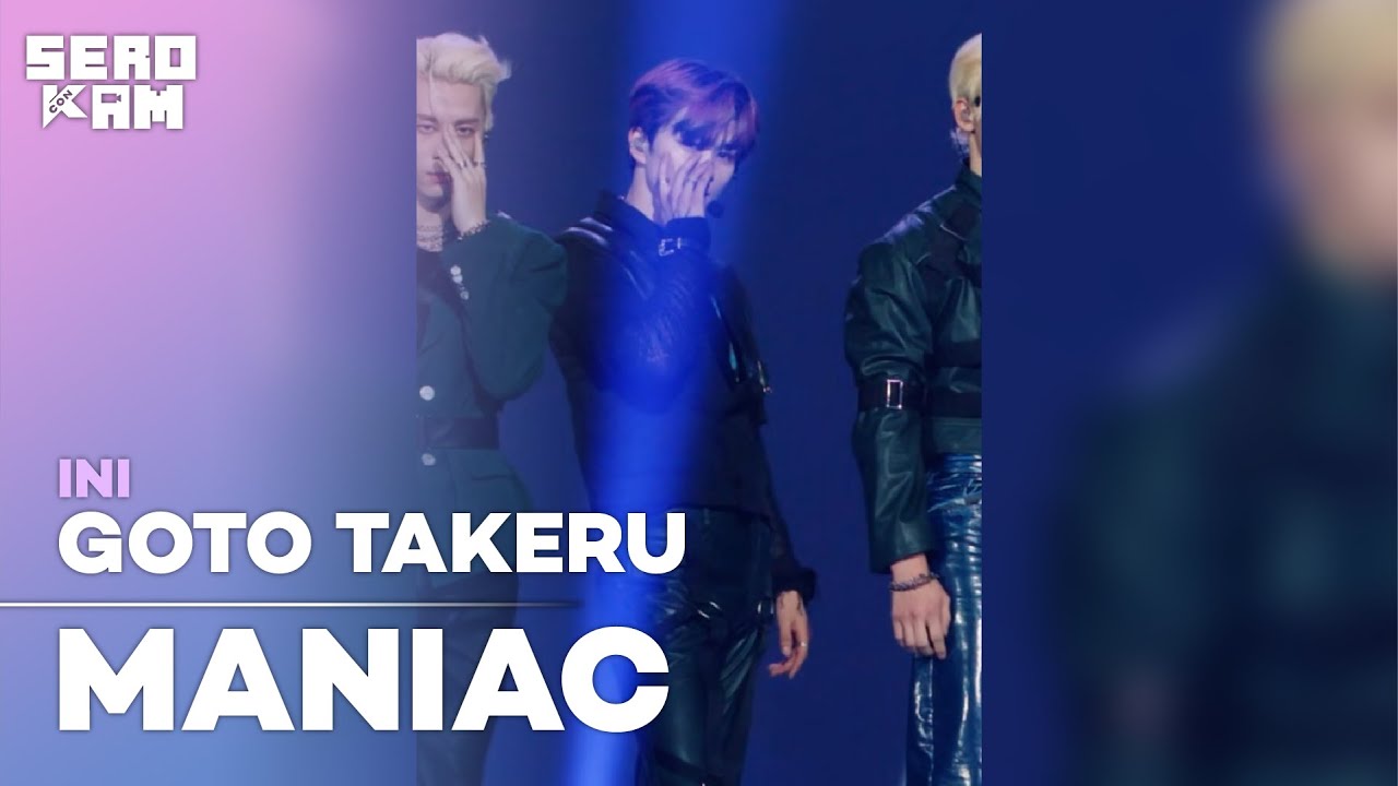 GOTO TAKERU (고토 타케루) | INI (아이엔아이) - MANIAC (원곡:Stray Kids) | SERO CAM 🎥 | KCON JAPAN 2023 - YouTube