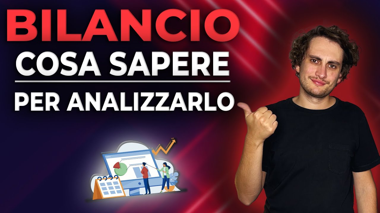 BILANCIO AZIENDALE: SPIEGAZIONE COMPLETA + ANALISI DEL RICLASSIFICATO ...