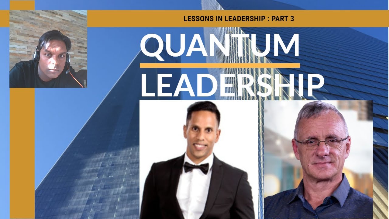 Quantum Leadership : Lessons in Leadership Part 3 - YouTube