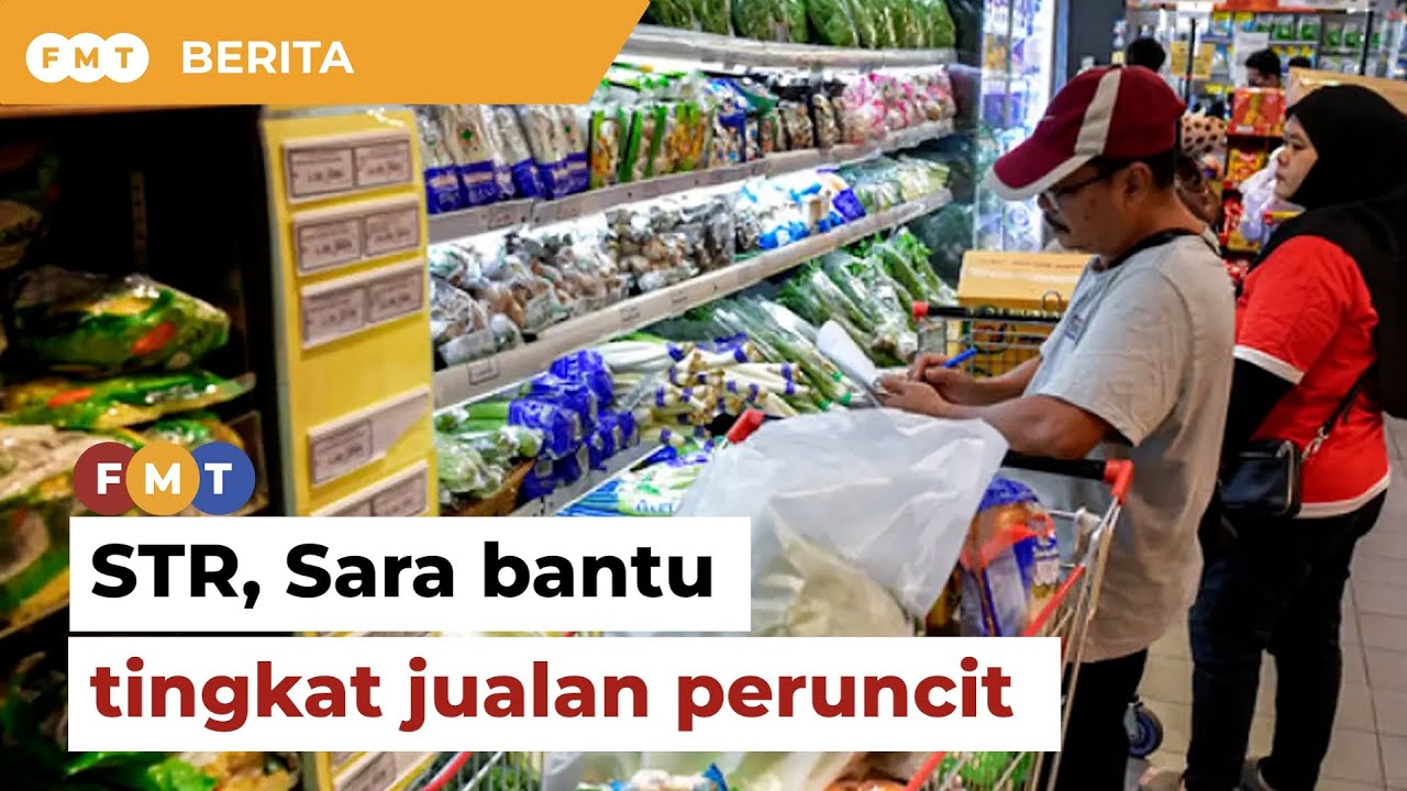 STR, Sara bantu tingkat jualan peruncit, PKS, kata tokoh perniagaan ...