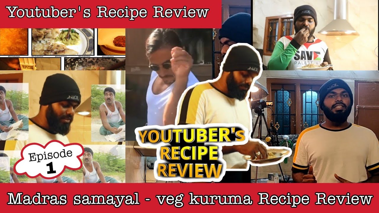 Youtuber's Recipe Review | Episode 1 | Madras samayal - veg kuruma ...