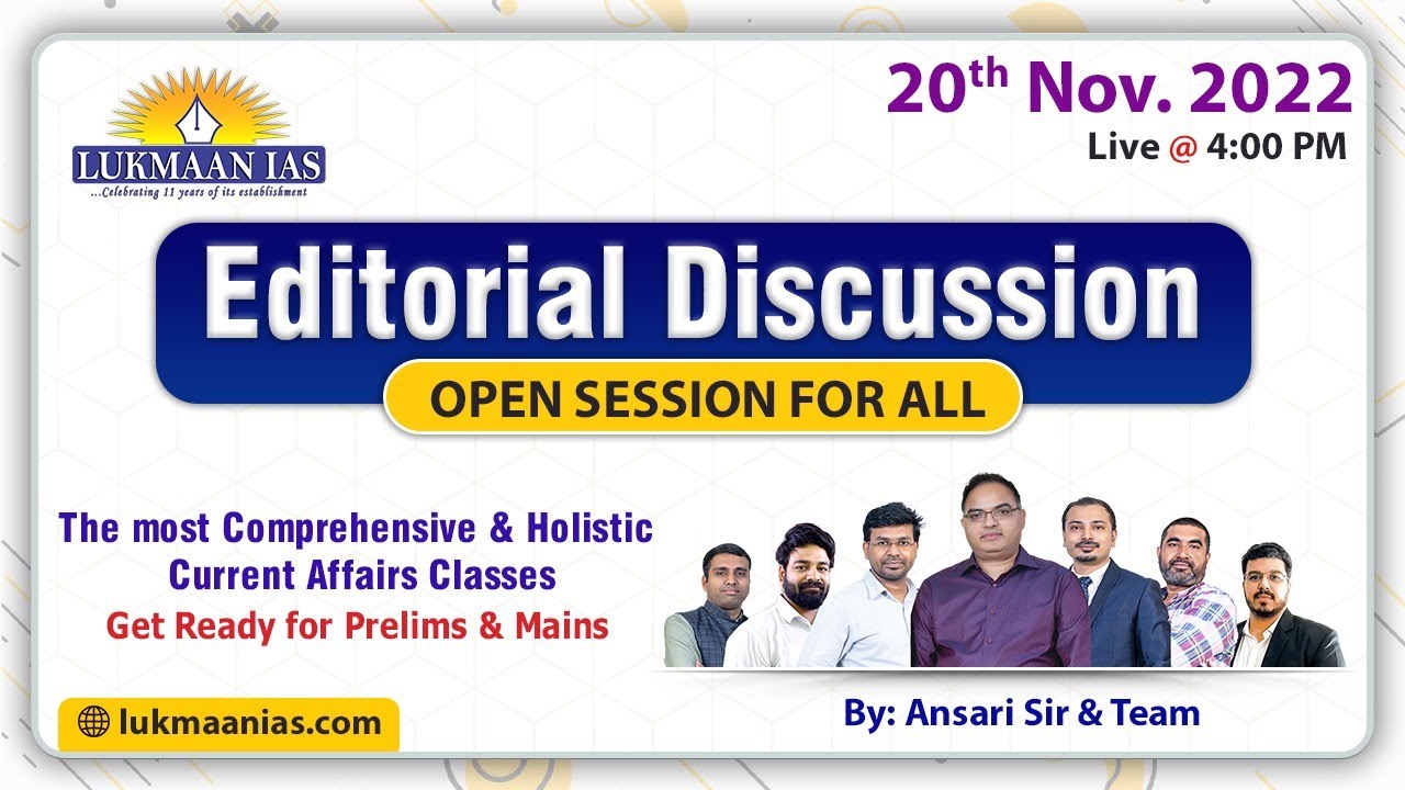 Open Editorial Discussion Class | By S. Ansari & Team | Lukmaan IAS ...