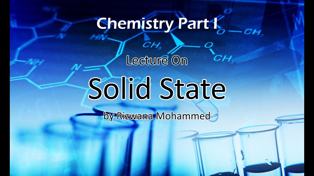 1st Lecture on Solid State | Chemistry Part I | 12th Std - YouTube