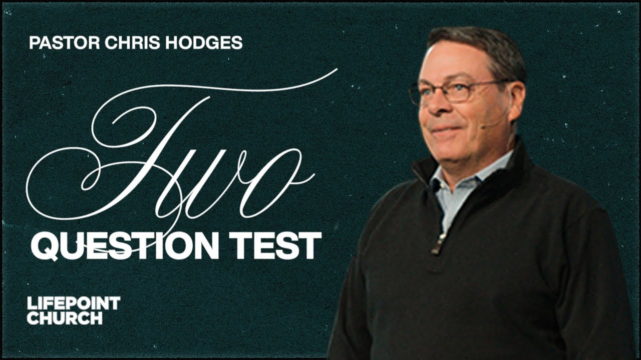 2 Question Test | Pastor Chris Hodges - YouTube