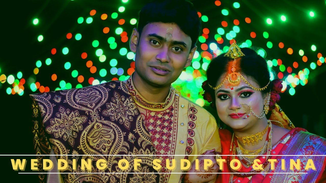 Wedding Videography of Sudipto and Tina // Traditional wedding of ...