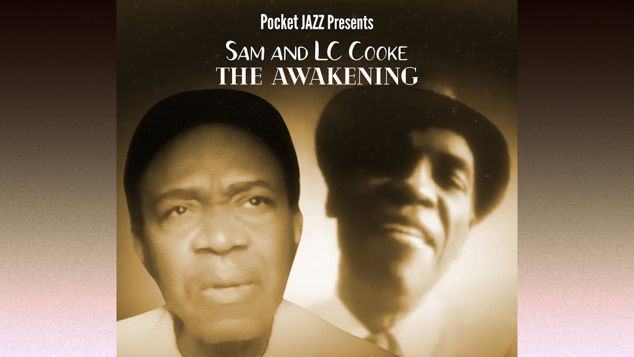 Sam Cooke and LC Cooke - The Awakening - Part One - YouTube