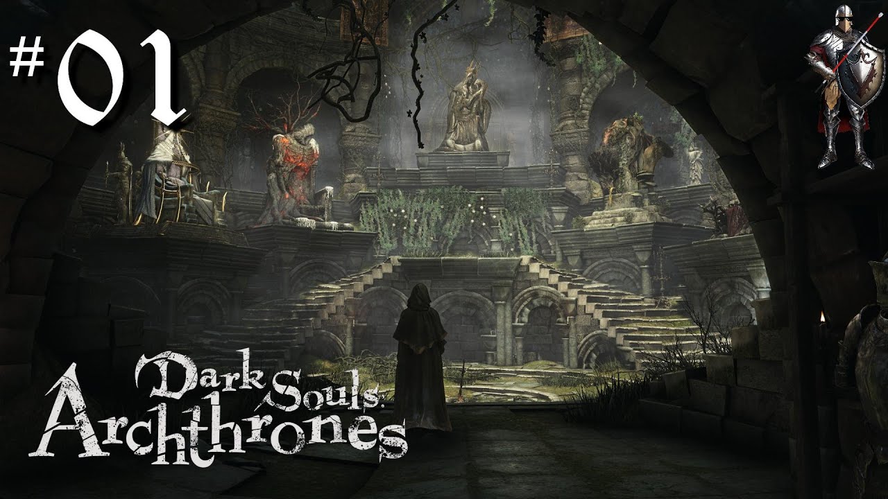 DARK SOULS ARCHTHRONES DEMO PART 1 - A Melting Pot of All Things ...