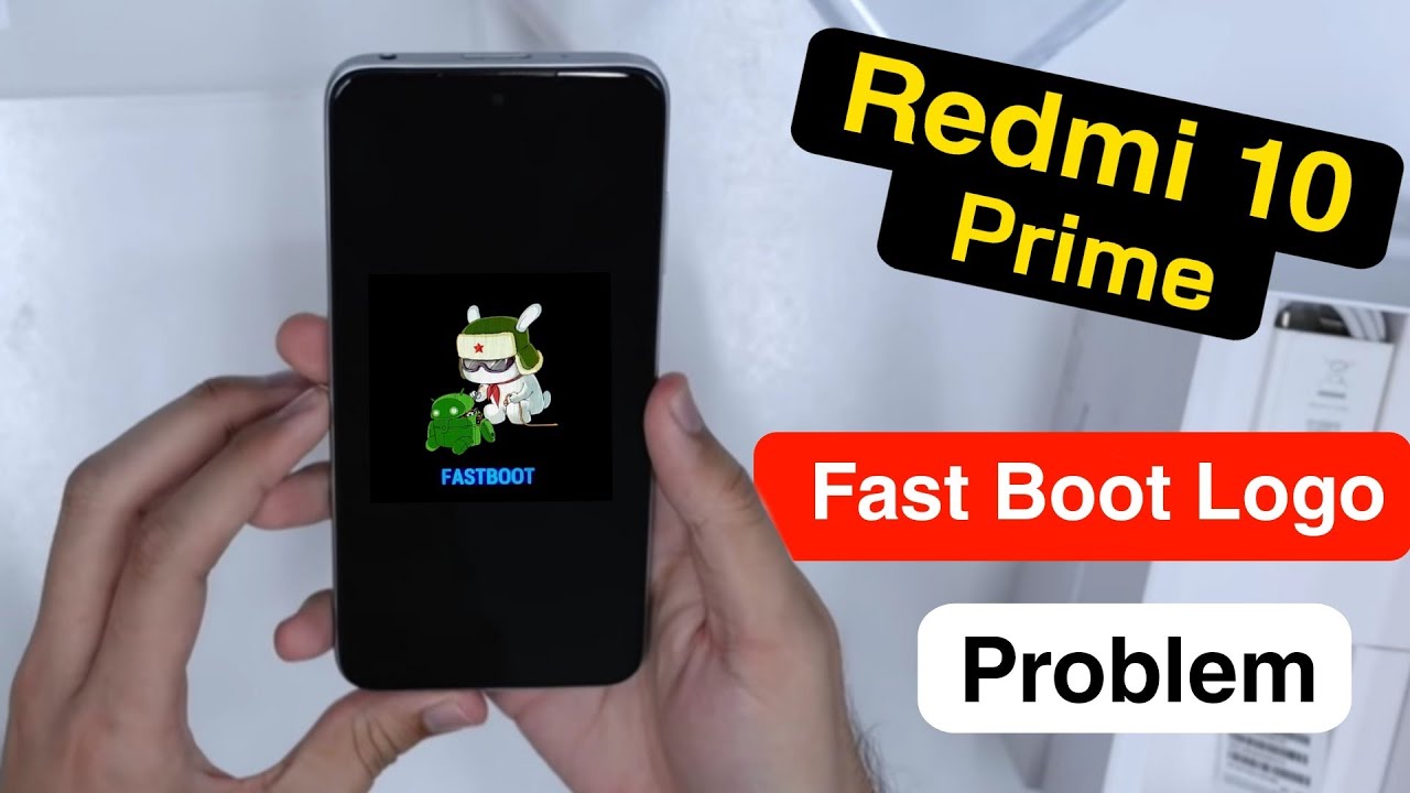 Redmi 10 Prime Stuck on Fastboot Logo | How to Fix Redmi 10 Prime ...